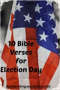 10 Bible Verses to Pray for Election Day – Heather C. King – Room to ...