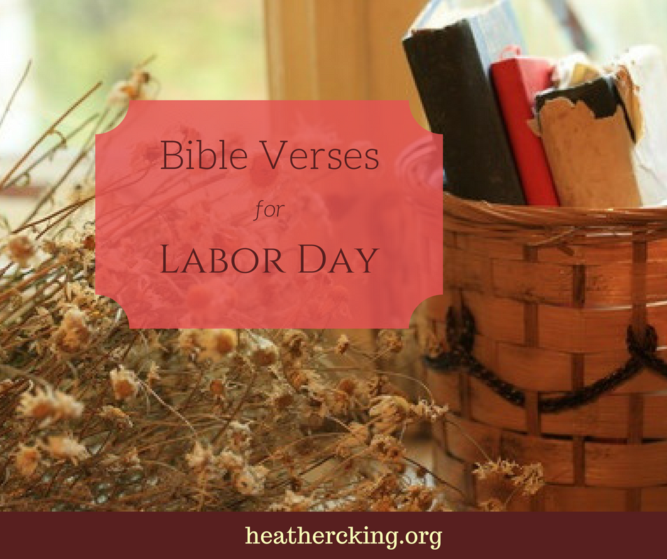 10 Bible Verses for Labor Day – Heather C. King – Room to Breathe