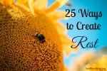 25 Ways to Create Rest – Heather C. King – Room to Breathe