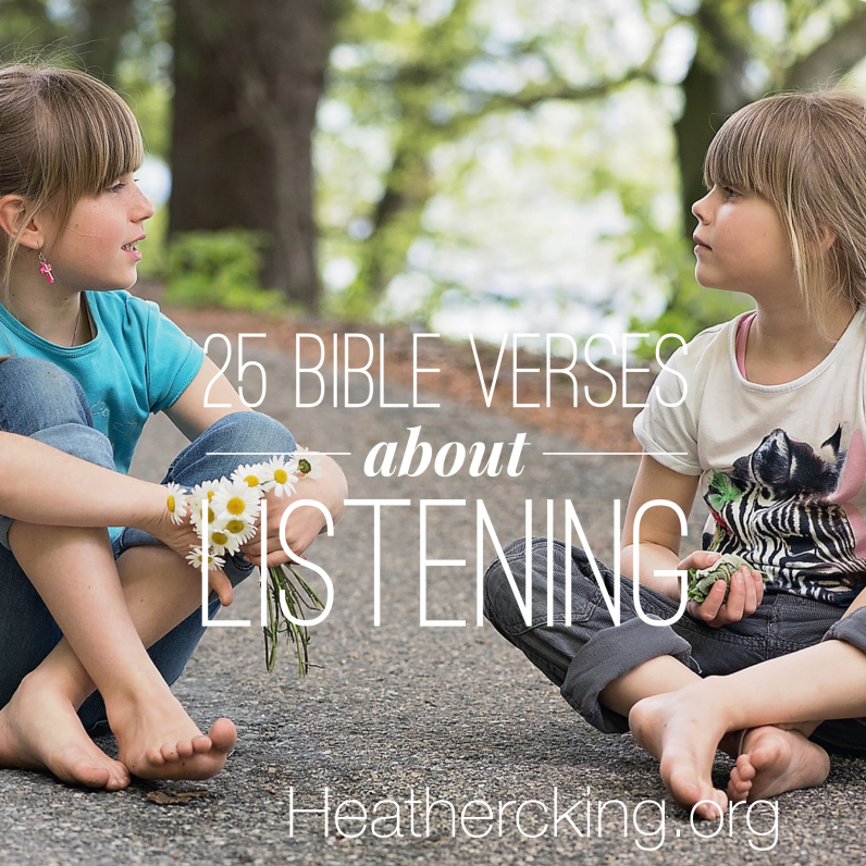 25 Bible Verses about Listening – Heather C. King – Room to Breathe