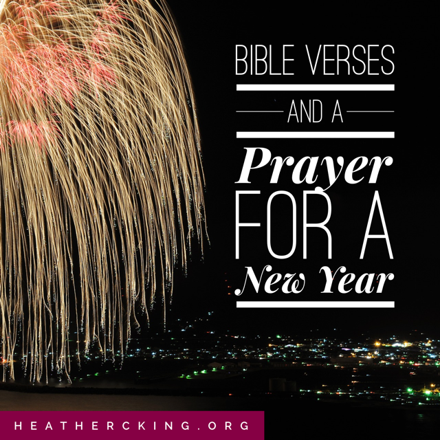 Bible Verses and a Prayer for a New Year – Heather C. King – Room to ...
