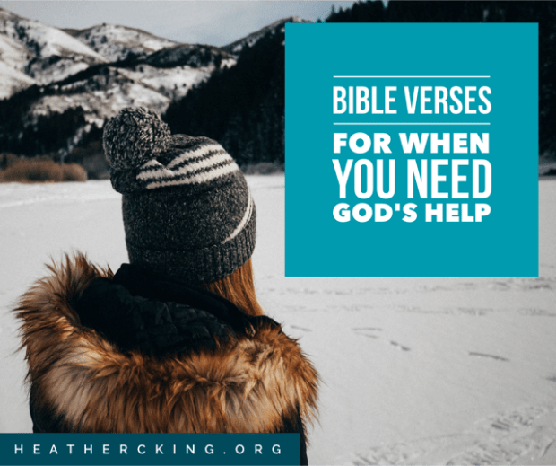 Bible Verses for when you need God’s Help – Heather C. King – Room to ...