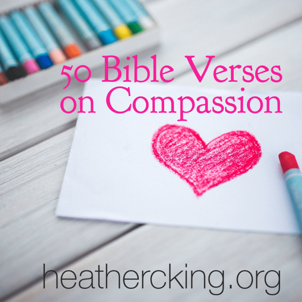 Bible Verses on Compassion – Heather C. King – Room to Breathe
