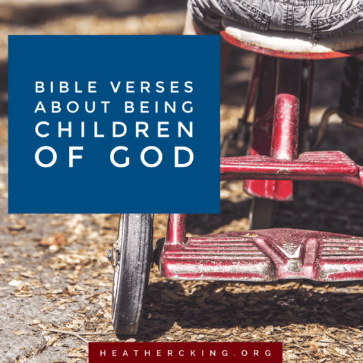 Bible Verses about being Children of God – Heather C. King – Room to ...