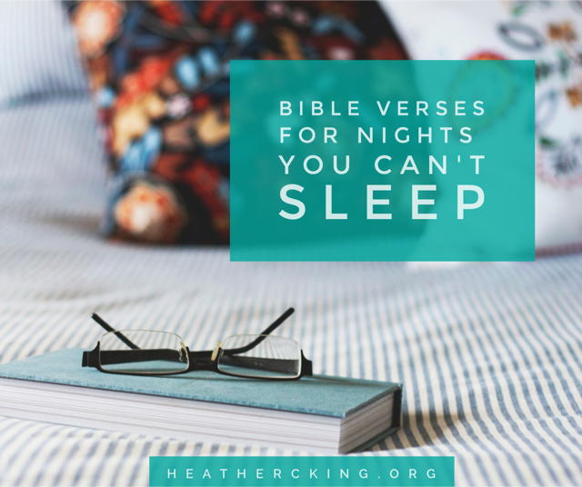 Bible Verses for the nights you can’t sleep – Heather C. King – Room to ...