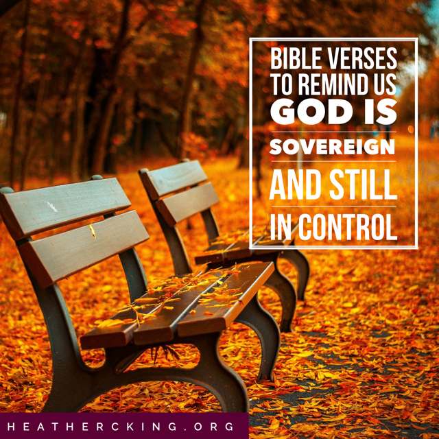 Bible Verses to remind us that God is sovereign and in control ...