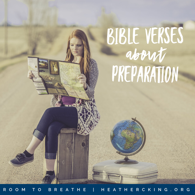 Bible Verses about Preparation – Heather C. King – Room to Breathe