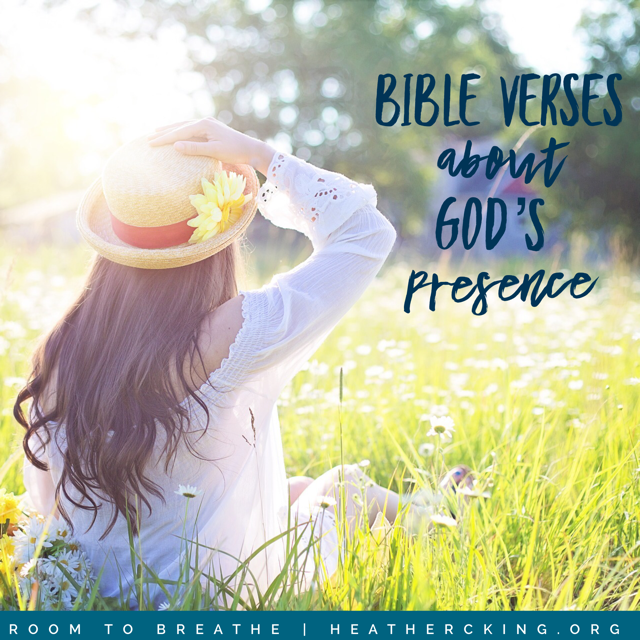 Bible Verses about God’s Presence – Heather C. King – Room to Breathe